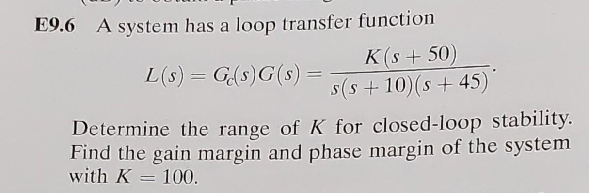 Solved E9.6 A system has a loop transfer function | Chegg.com