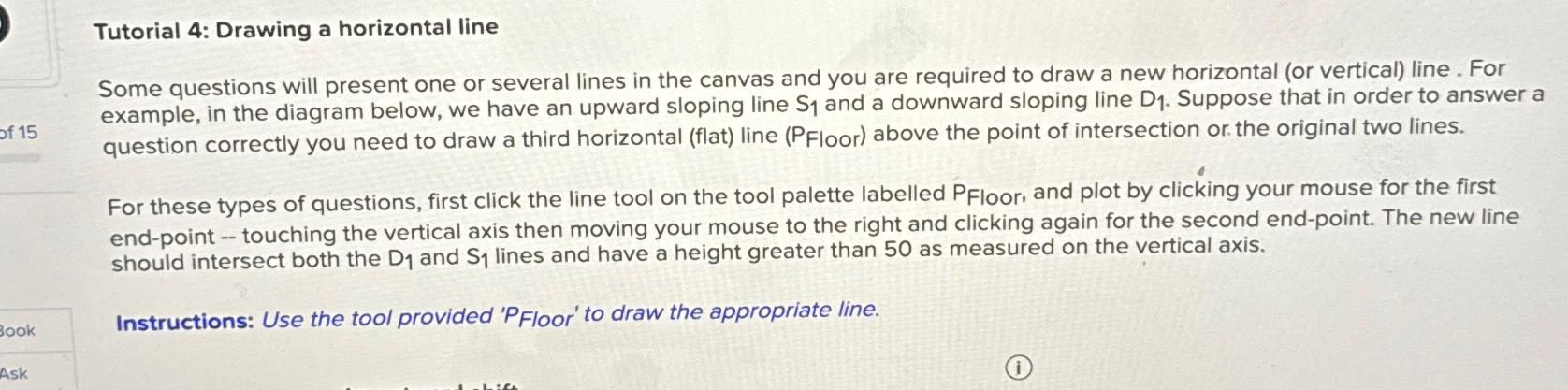 Solved Tutorial 4: Drawing a horizontal lineSome questions | Chegg.com Solved Tutorial 4: Drawing a horizontal lineSome questions | Chegg.com