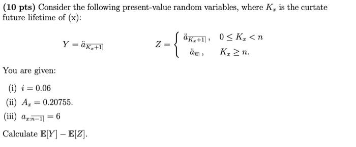 (10 pts) Consider the following present-value random | Chegg.com