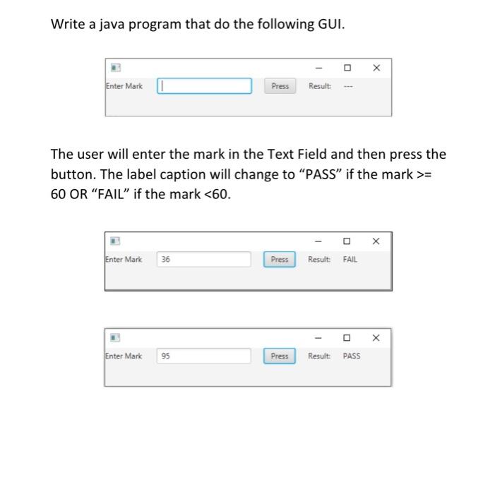 Solved Write A Java Program That Do The Following Gui The 7862