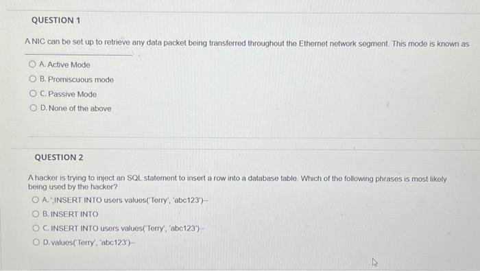 Solved A NIC can be set up to retrieve any data packet being | Chegg.com