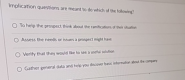 Solved Implication questions are meant to do which of the | Chegg.com