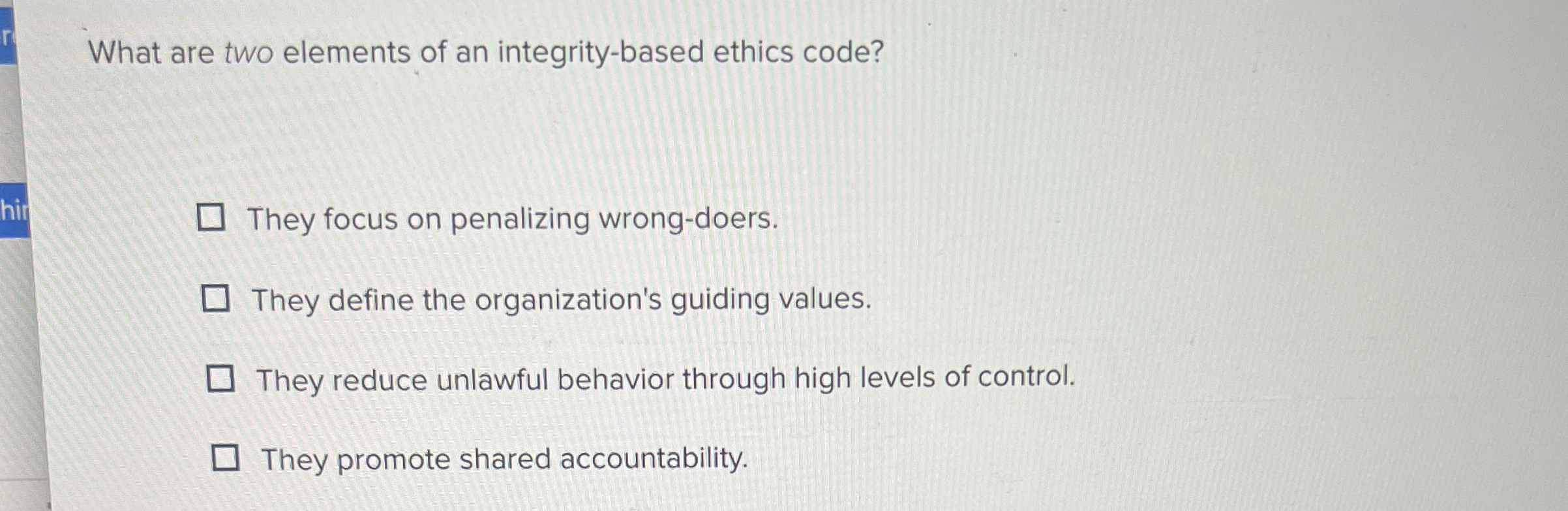 Solved What are two elements of an integrity-based ethics | Chegg.com