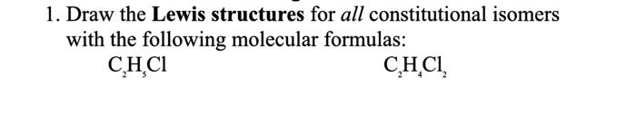 Solved 1. Draw the Lewis structures for all constitutional | Chegg.com