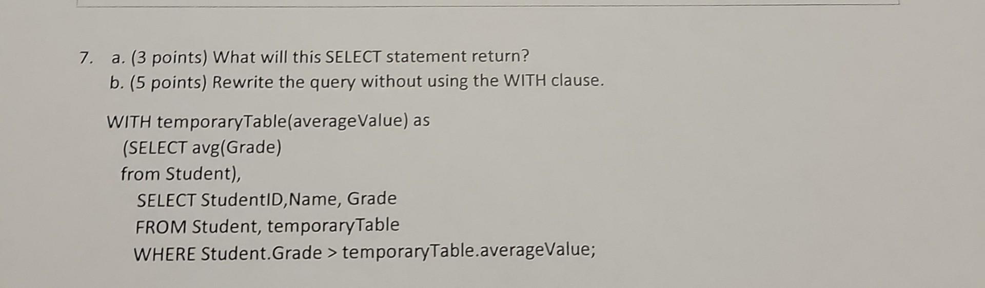 7. a. (3 points) What will this SELECT statement | Chegg.com