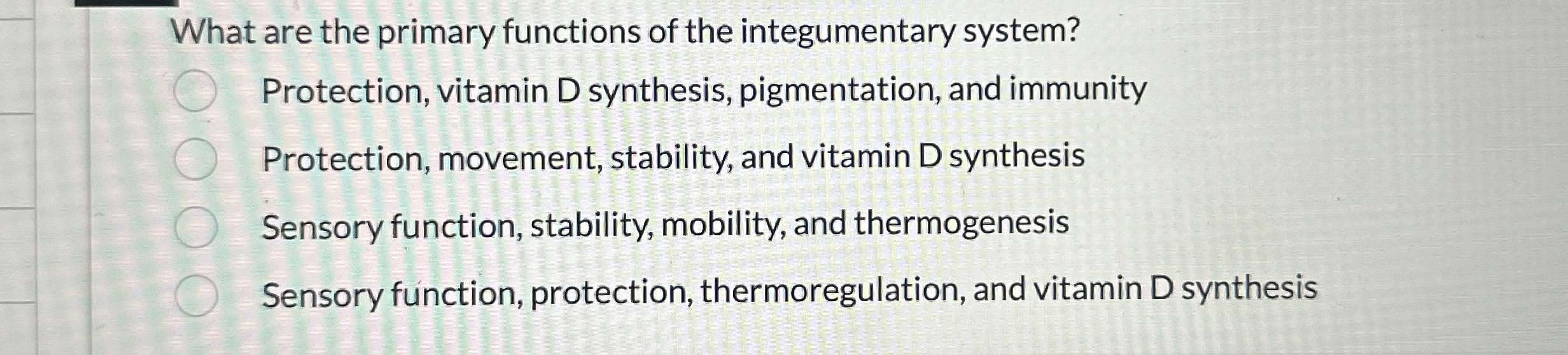 Solved What are the primary functions of the integumentary | Chegg.com