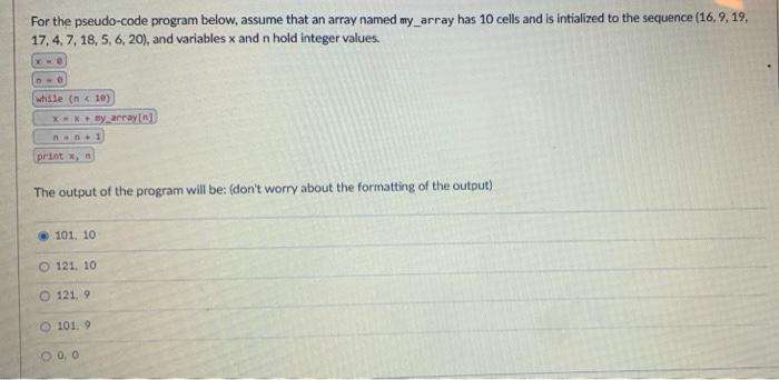 Solved For the pseudo-code program below, assume that an | Chegg.com