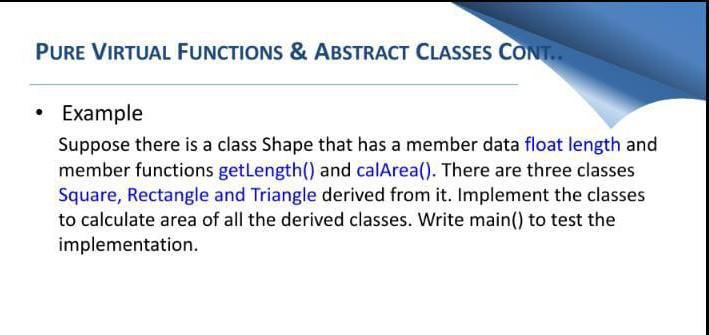 Solved PURE VIRTUAL FUNCTIONS & ABSTRACT CLASSES CONT.. • | Chegg.com