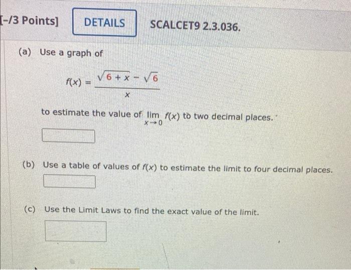Solved 3 Points] SCALCET9 2.3.036. (a) Use a graph of | Chegg.com