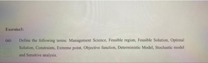 Solved Exersise 3: (a): Define the following terms: | Chegg.com