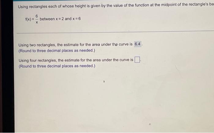 Solved Using rectangles each of whose height is given by the | Chegg.com