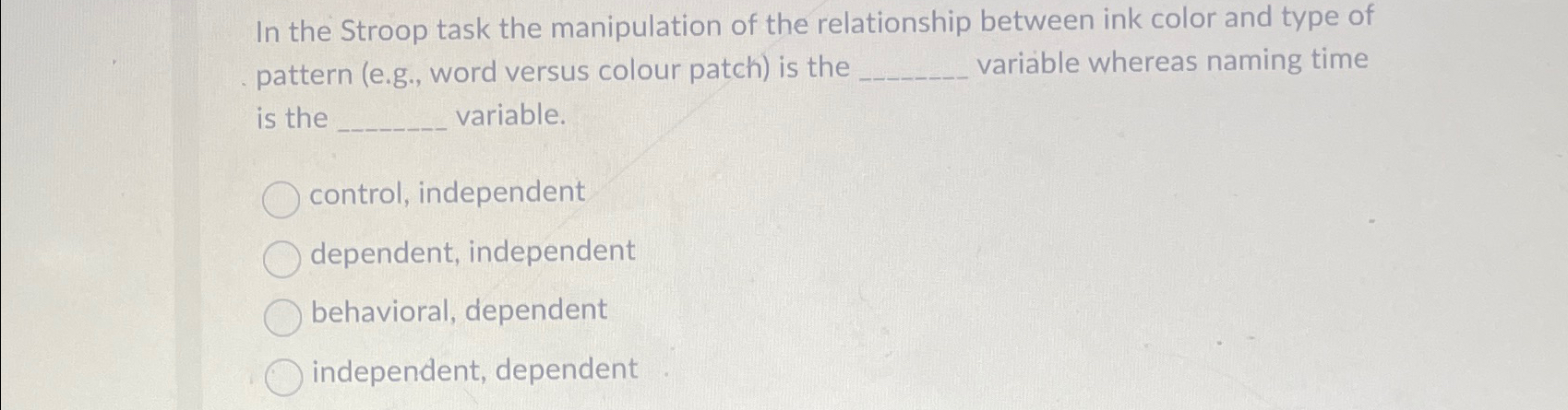 Solved In the Stroop task the manipulation of the | Chegg.com
