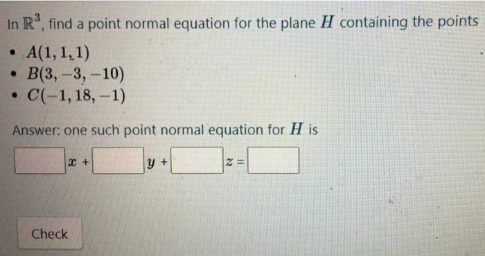 Solved In R3, find a point normal equation for the plane H | Chegg.com