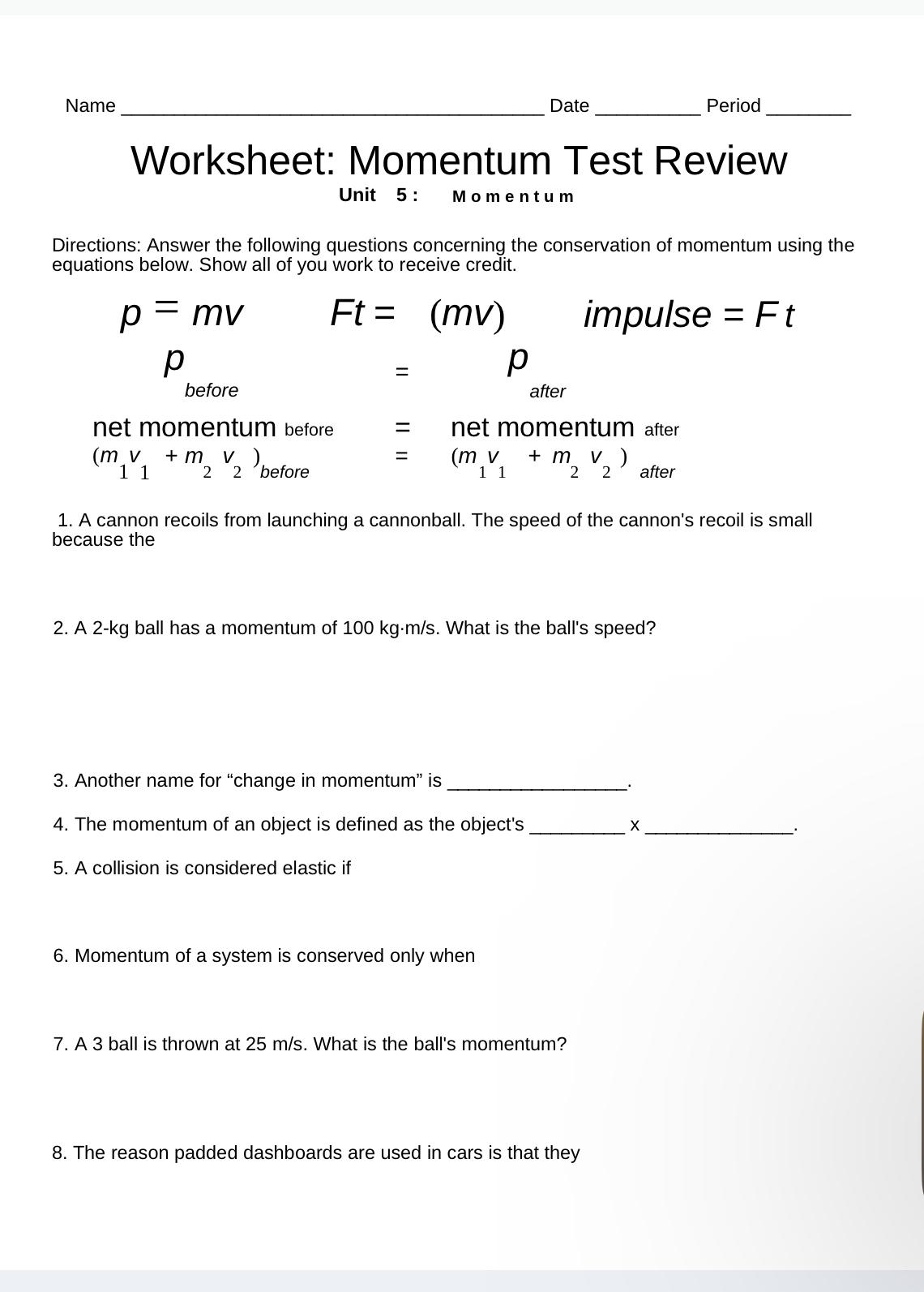 Solved NameDatePeriodWorksheet: Momentum Test ReviewUnit 5: | Chegg.com