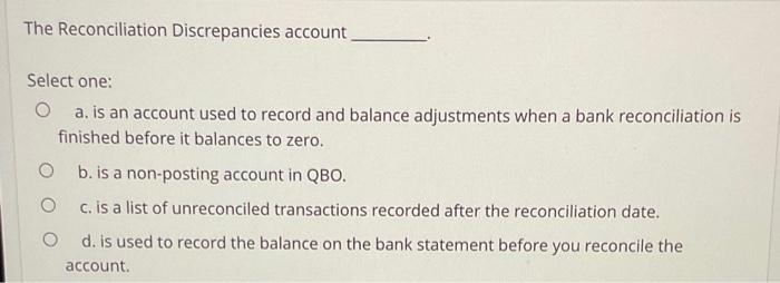 Solved After reconciling a credit card account, Select one: | Chegg.com