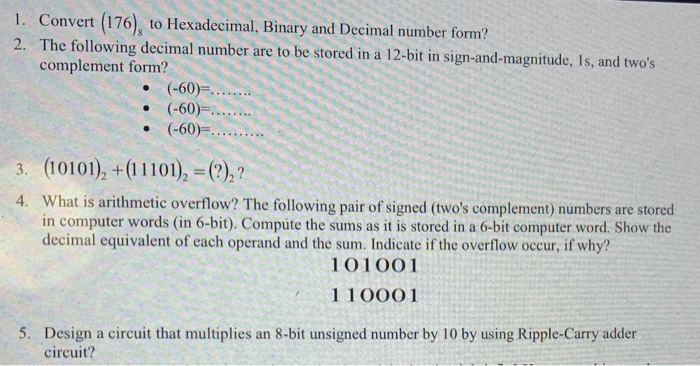 Solved 1. Convert (176), to Hexadecimal, Binary and Decimal | Chegg.com
