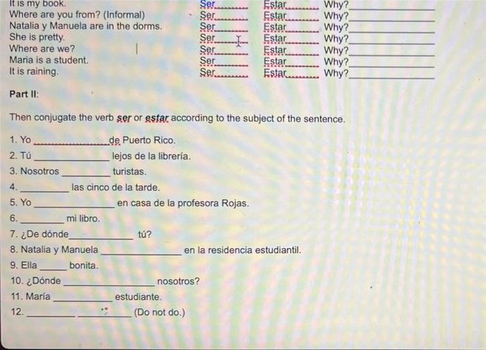 Then conjugate the verb ser or estar according to the | Chegg.com