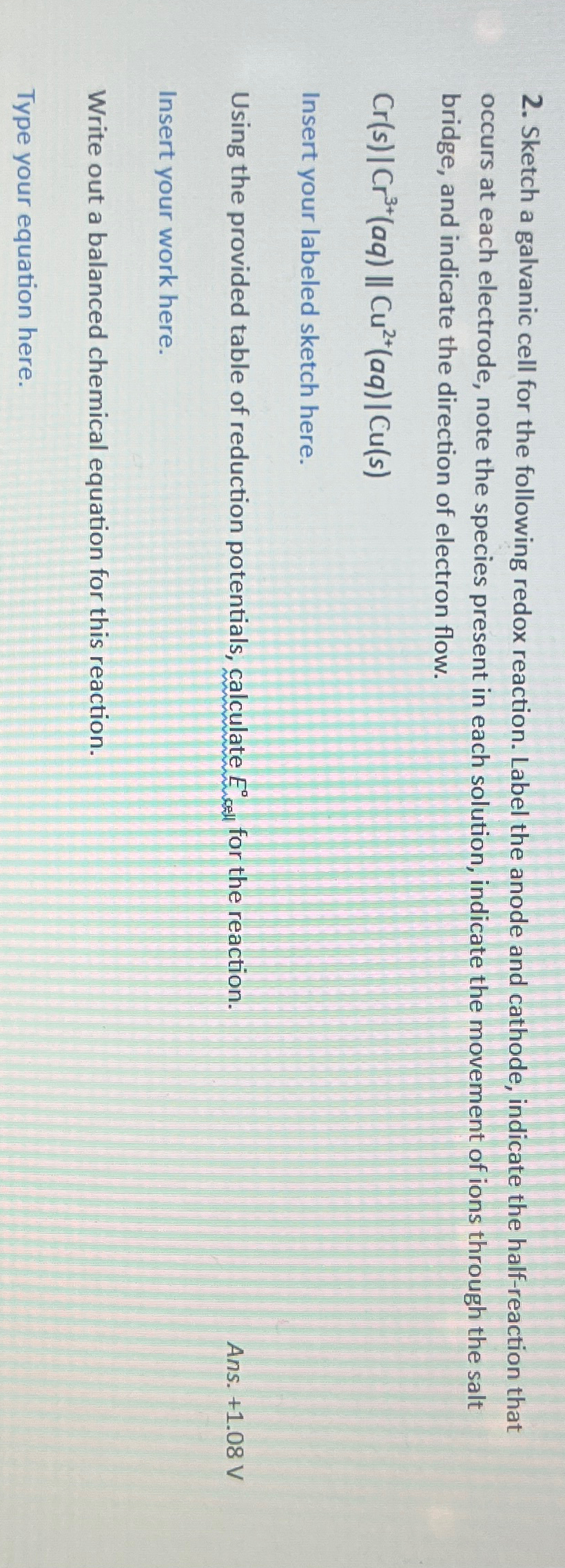 Solved Sketch a galvanic cell for the following redox | Chegg.com