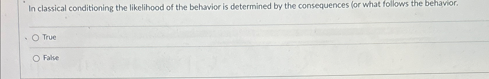 Solved In classical conditioning the likelihood of the | Chegg.com