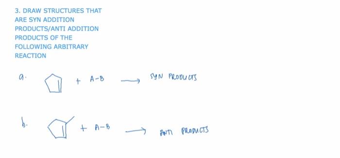 Solved 3. DRAW STRUCTURES THAT ARE SYN ADDITION | Chegg.com