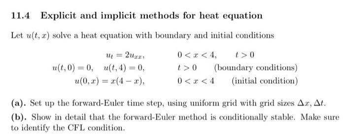 Solved 11.4 Explicit and implicit methods for heat equation | Chegg.com