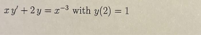 Solved Solve The Following First Order Linear Odes And Ivps