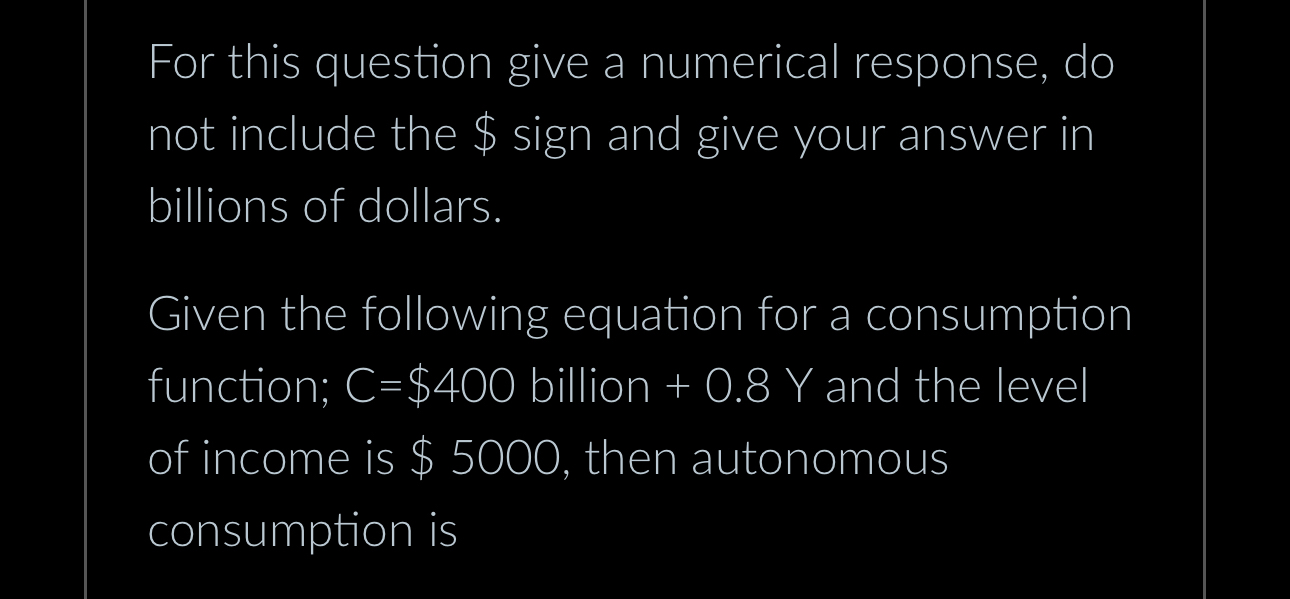 Solved Given the following equation for a consumption | Chegg.com