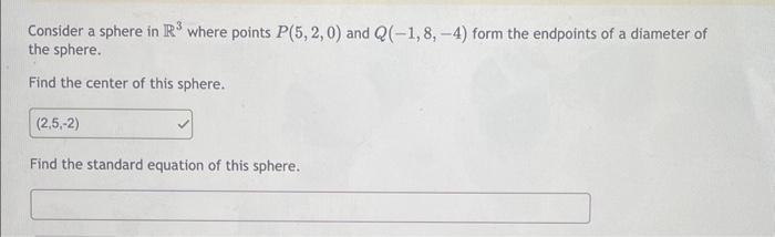 Solved Consider a sphere in R3 where points P(5,2,0) and | Chegg.com