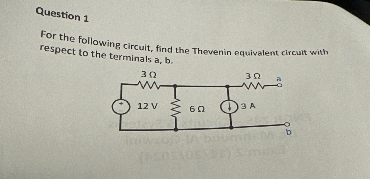 Solved Question 1For the following circuit, find the | Chegg.com