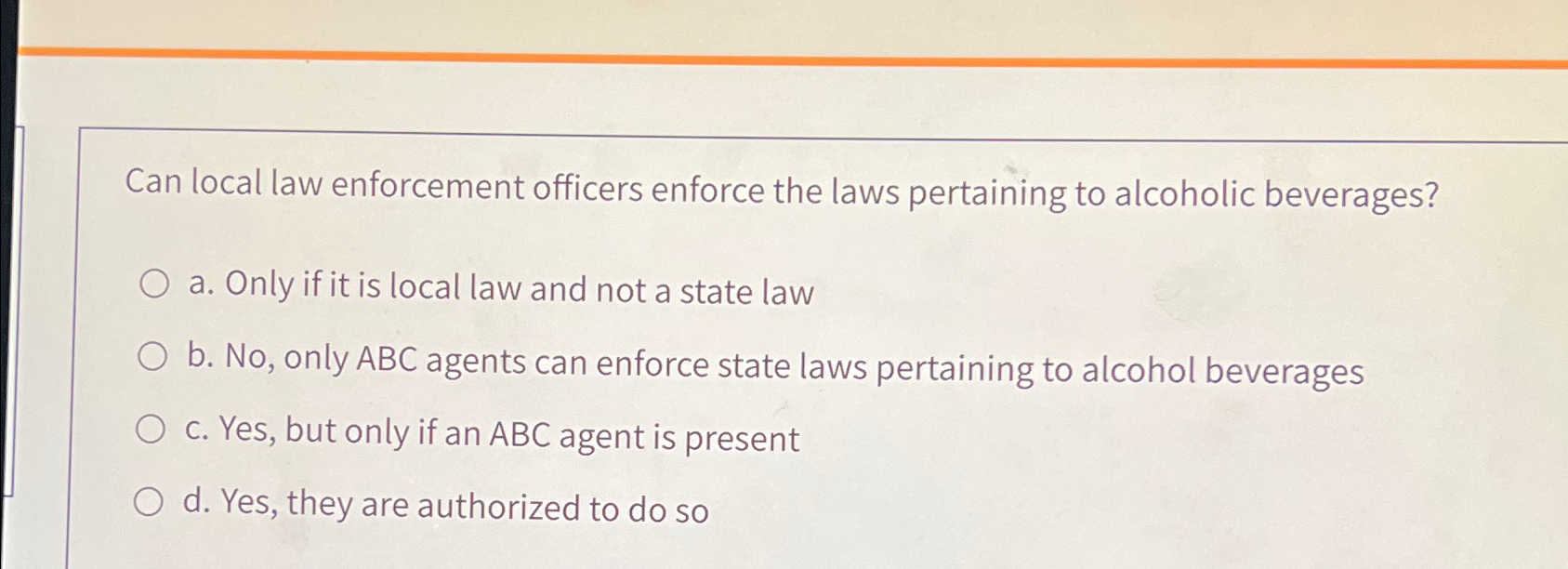 Solved Can local law enforcement officers enforce the laws | Chegg.com