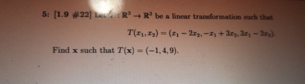 Solved 5: #22] ﻿Lev ??:R2→R3 ﻿be a linear transformation | Chegg.com