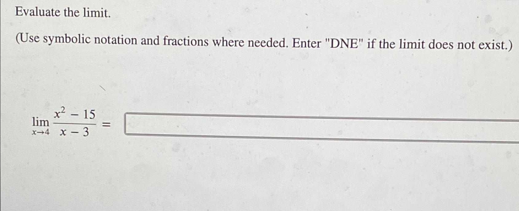 Solved Evaluate the limit.(Use symbolic notation and | Chegg.com