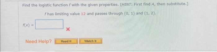 Solved Find the logistic function f with the given | Chegg.com