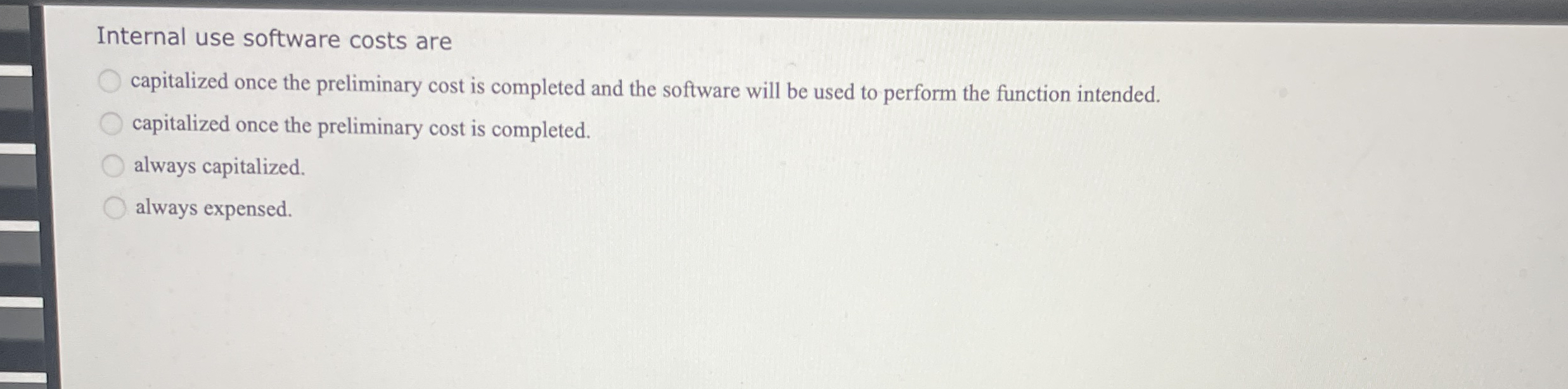 Solved Internal use software costs arecapitalized once the | Chegg.com