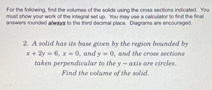 Solved For the following, find the volumes of the solids | Chegg.com