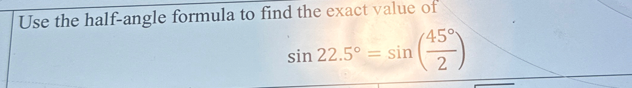 Solved Use the half-angle formula to find the exact value | Chegg.com