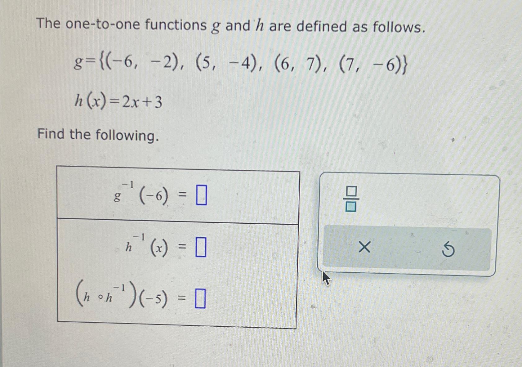 Solved The one-to-one functions g ﻿and h ﻿are defined as | Chegg.com