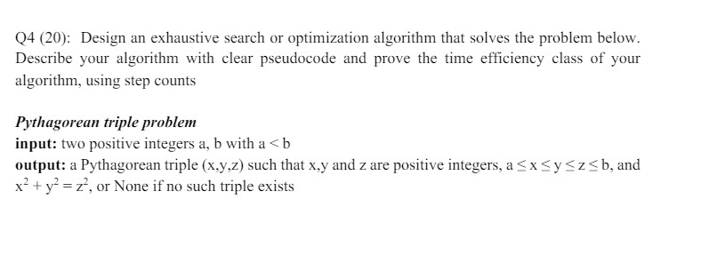 Solved Q4 (20): Design an exhaustive search or optimization | Chegg.com