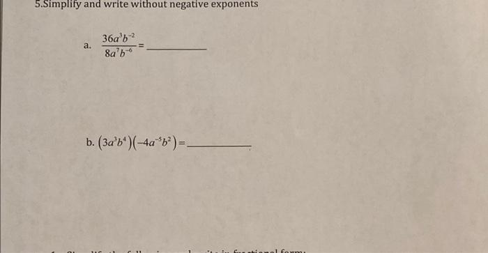 Solved 5.Simplify and write without negative exponents | Chegg.com