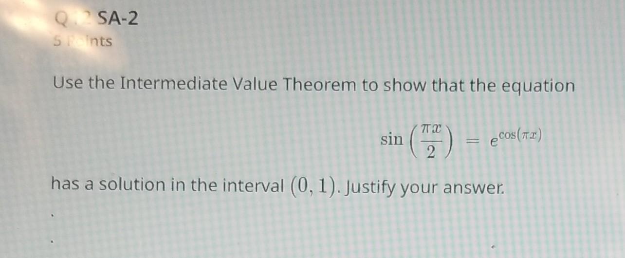 Solved Use the Intermediate Value Theorem to show that the | Chegg.com