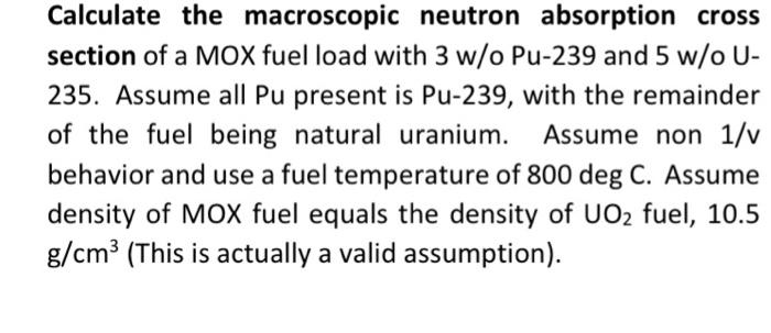 Solved Calculate the macroscopic neutron absorption cross | Chegg.com