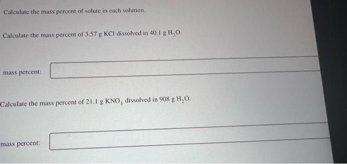 Solved Calculate the mass percent of solute in each | Chegg.com