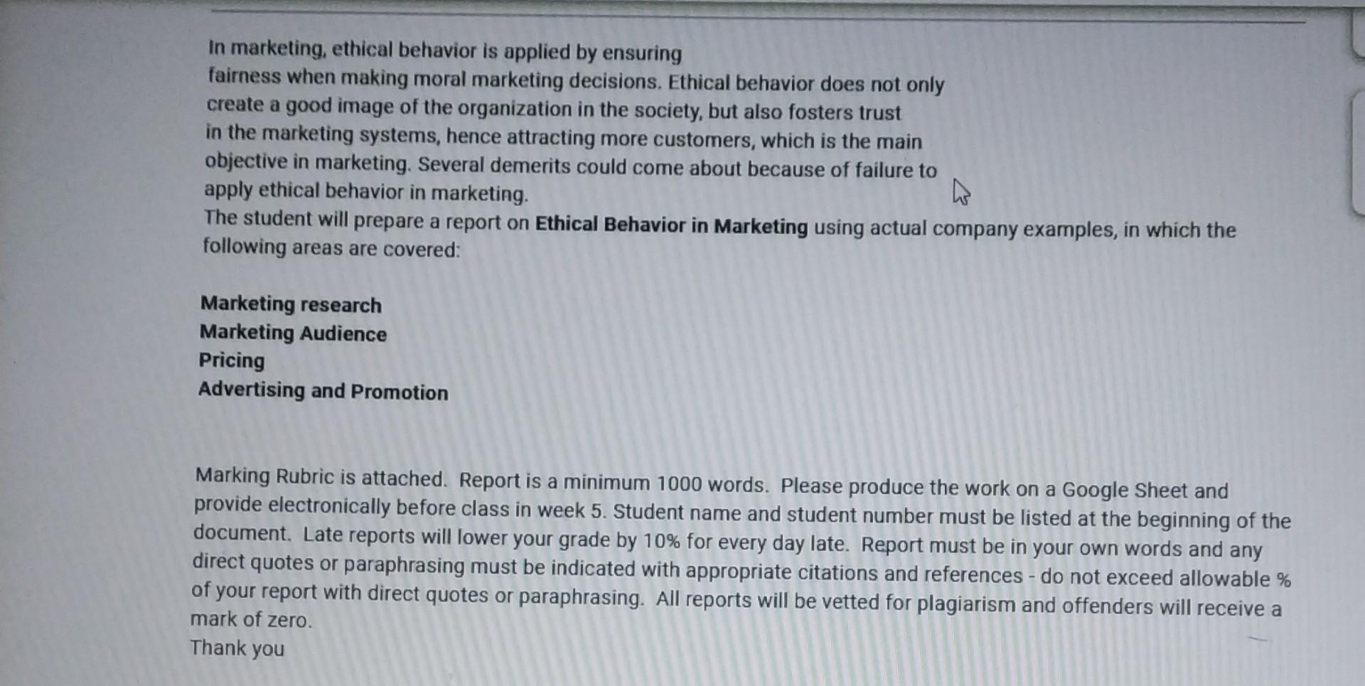 Solved In marketing, ethical behavior is applied by ensuring | Chegg.com