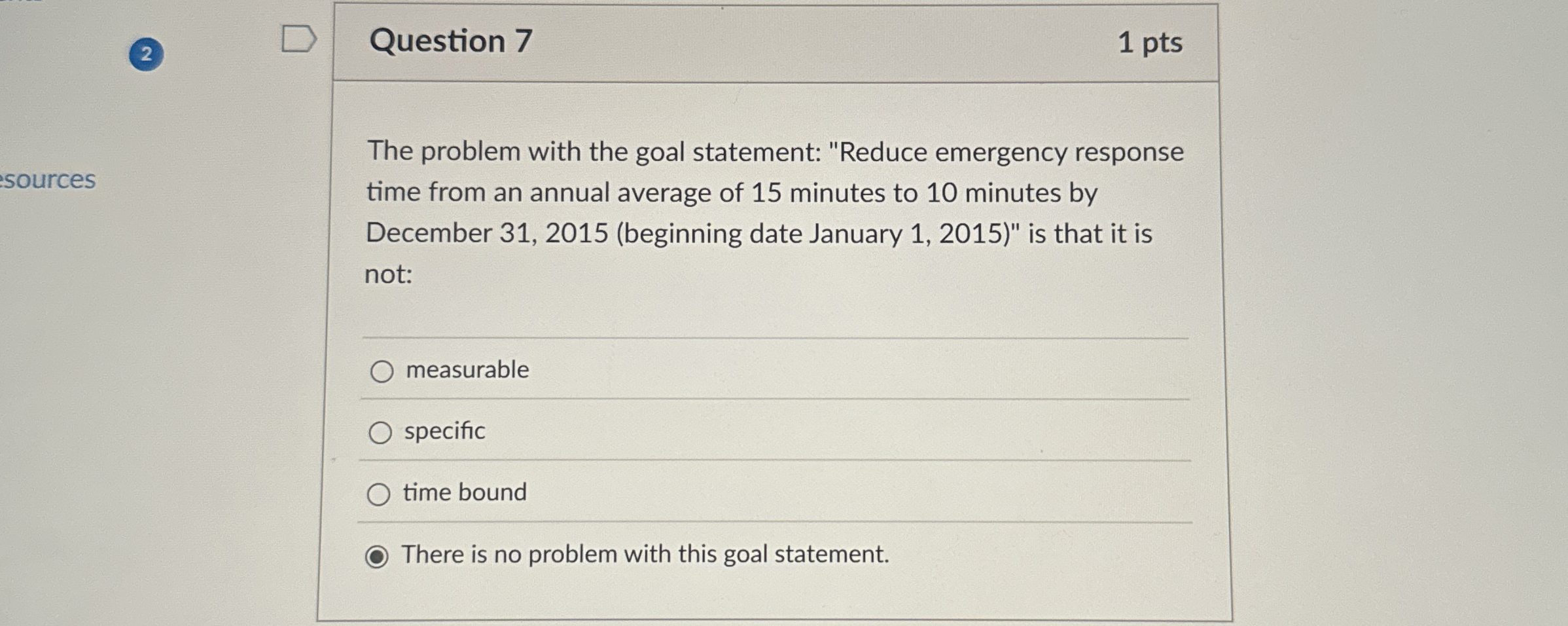 Solved 2Question 71 ﻿ptsThe problem with the goal statement: | Chegg.com