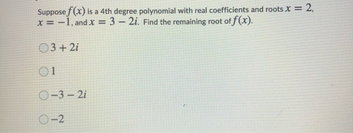Solved Suppose f(x) is a 4th degree polynomial with real | Chegg.com