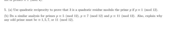 5. (a) Use quadratic reciprocity to prove that 3 is a | Chegg.com