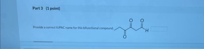 Solved Part 3 (1 point) Provide a correct IUPAC name for | Chegg.com