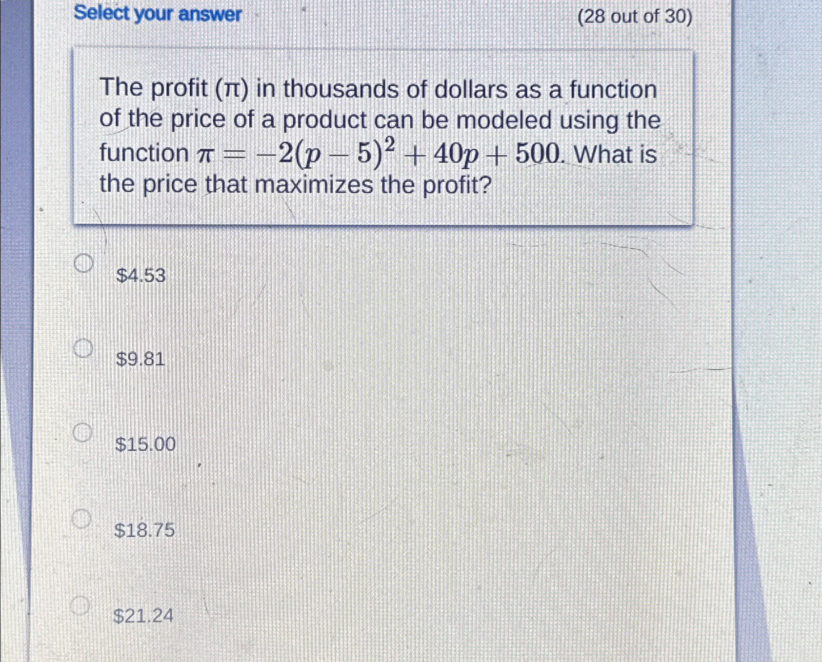 Solved Select your answer(28 ﻿out of 30 )The profit ( π ) | Chegg.com