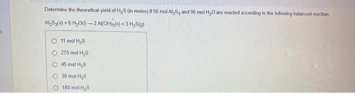 Solved Determine the theoretical yield of H2S (in moles) if | Chegg.com
