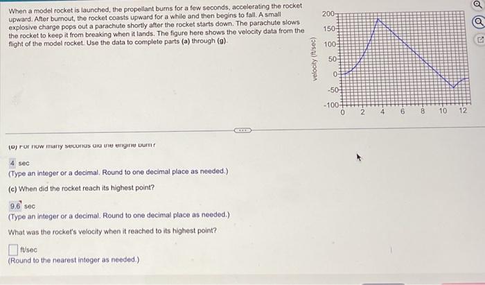 [Solved]: When a model rocket is launched, the propellant b
